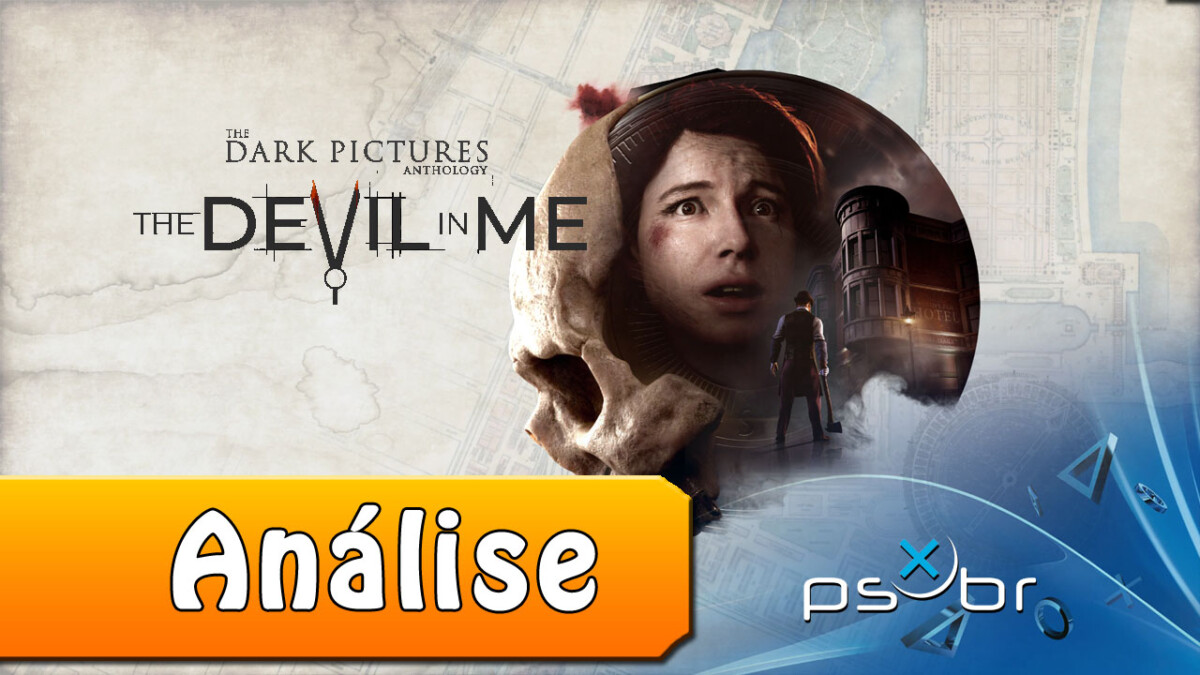 The Dark Pictures Anthology: The Devil in Me - Review - PSX Brasil