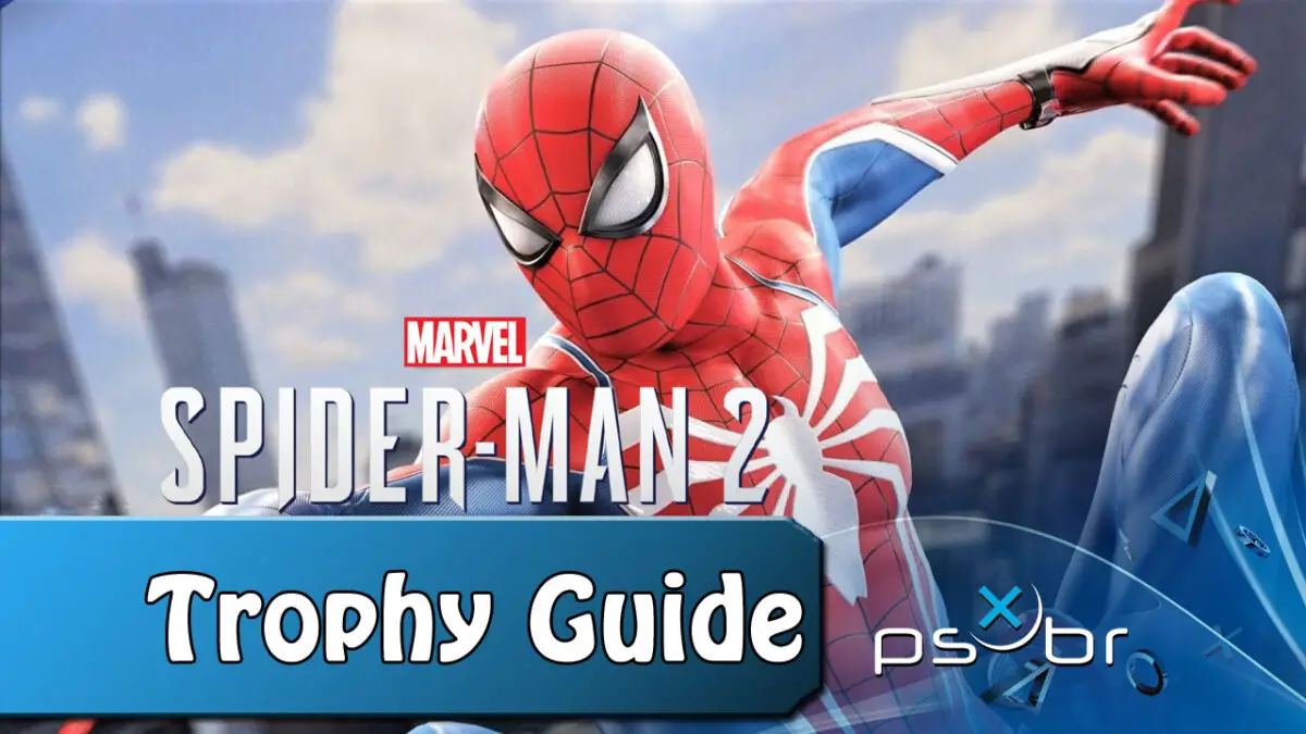 Trophy Guide - Marvel's Spider-Man 2 - PSX Brasil