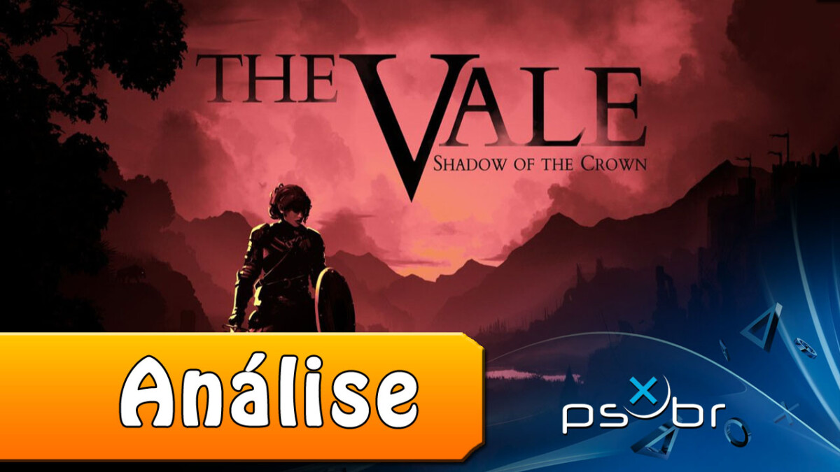 The Vale: Shadow of the Crown - Review - PSX Brasil