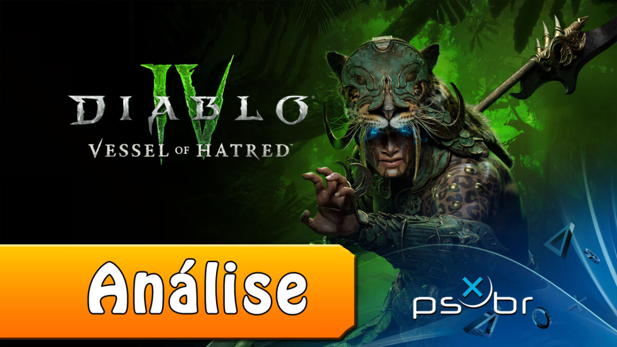 Diablo IV: Vessel of Hatred - Review - PSX Brasil