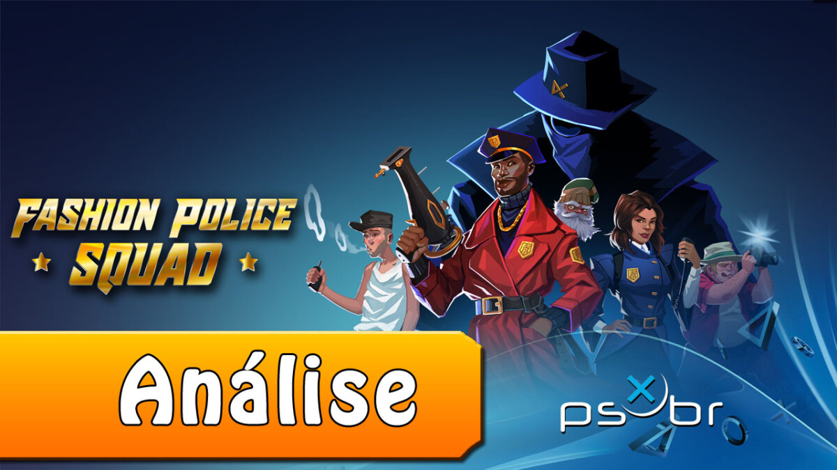 Fashion Police Squad - Review - PSX Brasil