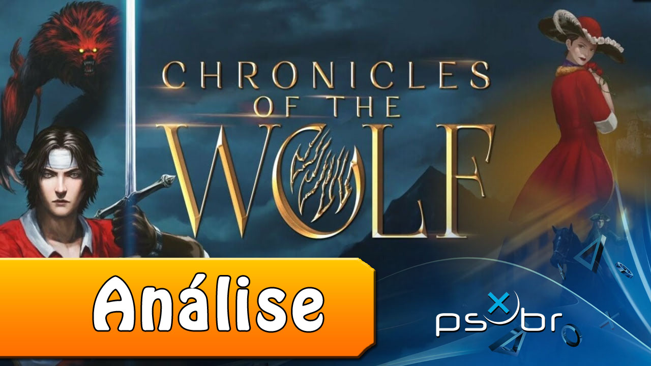 Chronicles of the Wolf - Review - PSX Brasil