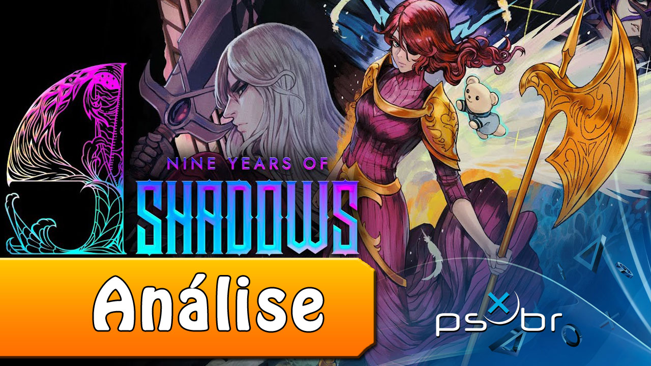 9 Years of Shadows - Review - PSX Brasil